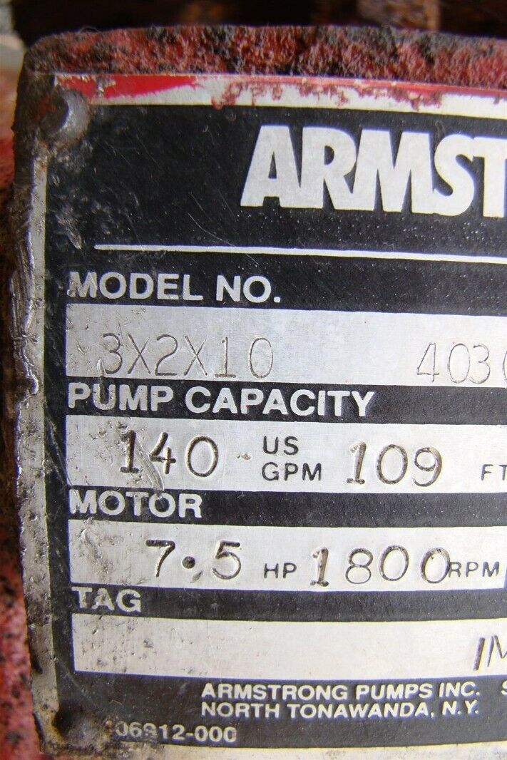 Armstrong pump 276 USGPM 175PSI 7.5 HP 1800 RPM 516860-020 SG 4x3 PN20 ...