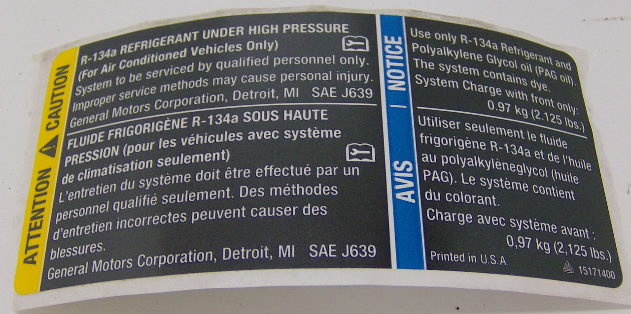 2003 - 2009 R-134A A/C CAUTION STICKERS ENGLISH/FRENCH REFRIGERANT ...