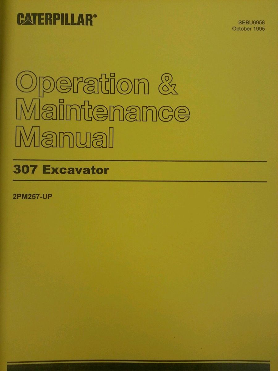 Cat Caterpillar 307 Excavator Operation Maintenance Manual Book ...