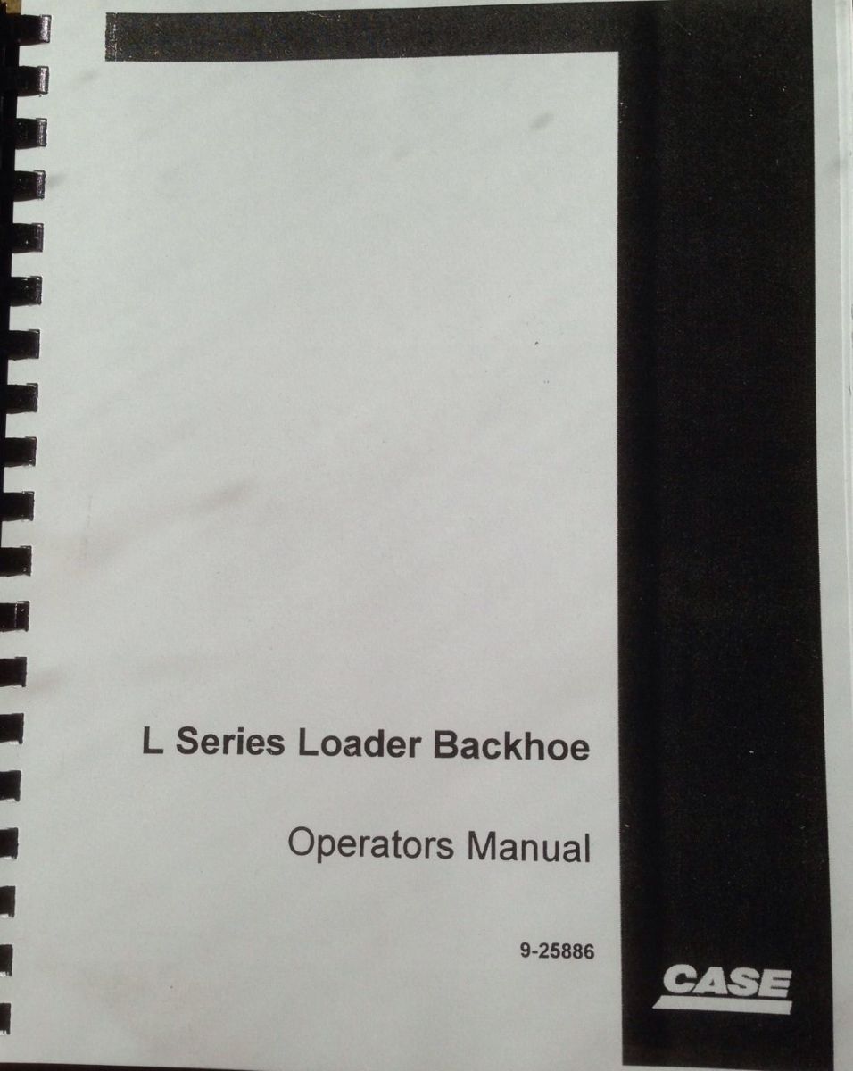 Case 580L 580 Super L 590L 580SL 590SL Loader Backhoe Operators Manual ...